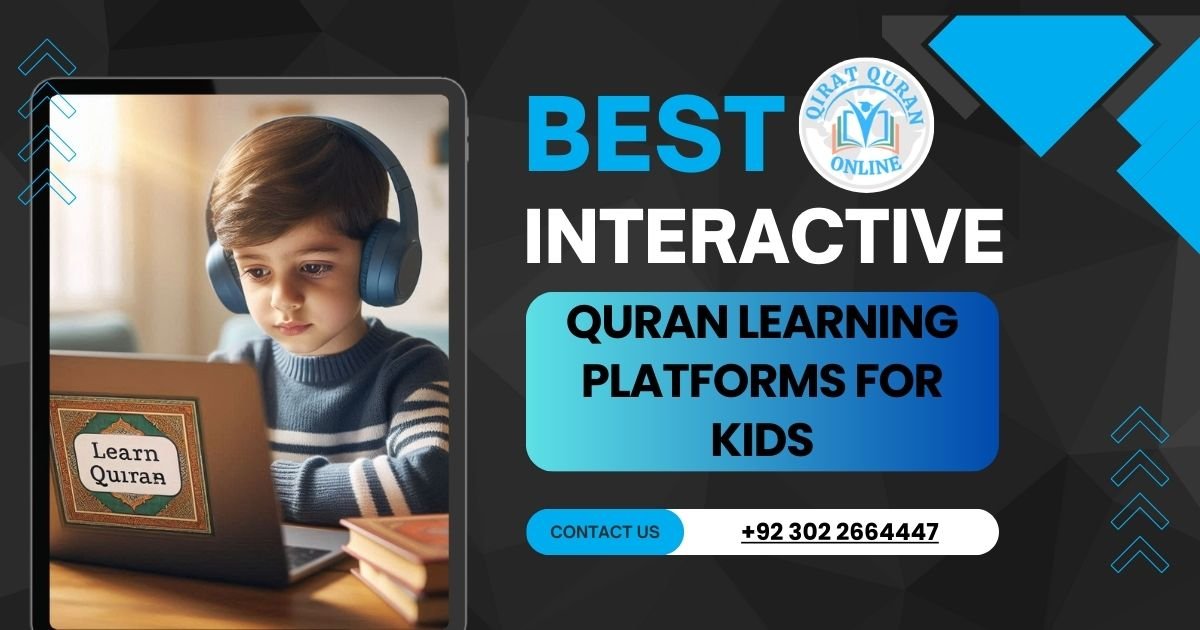 Best Interactive Quran Learning Platforms For Kids | Qirat Quran Online
